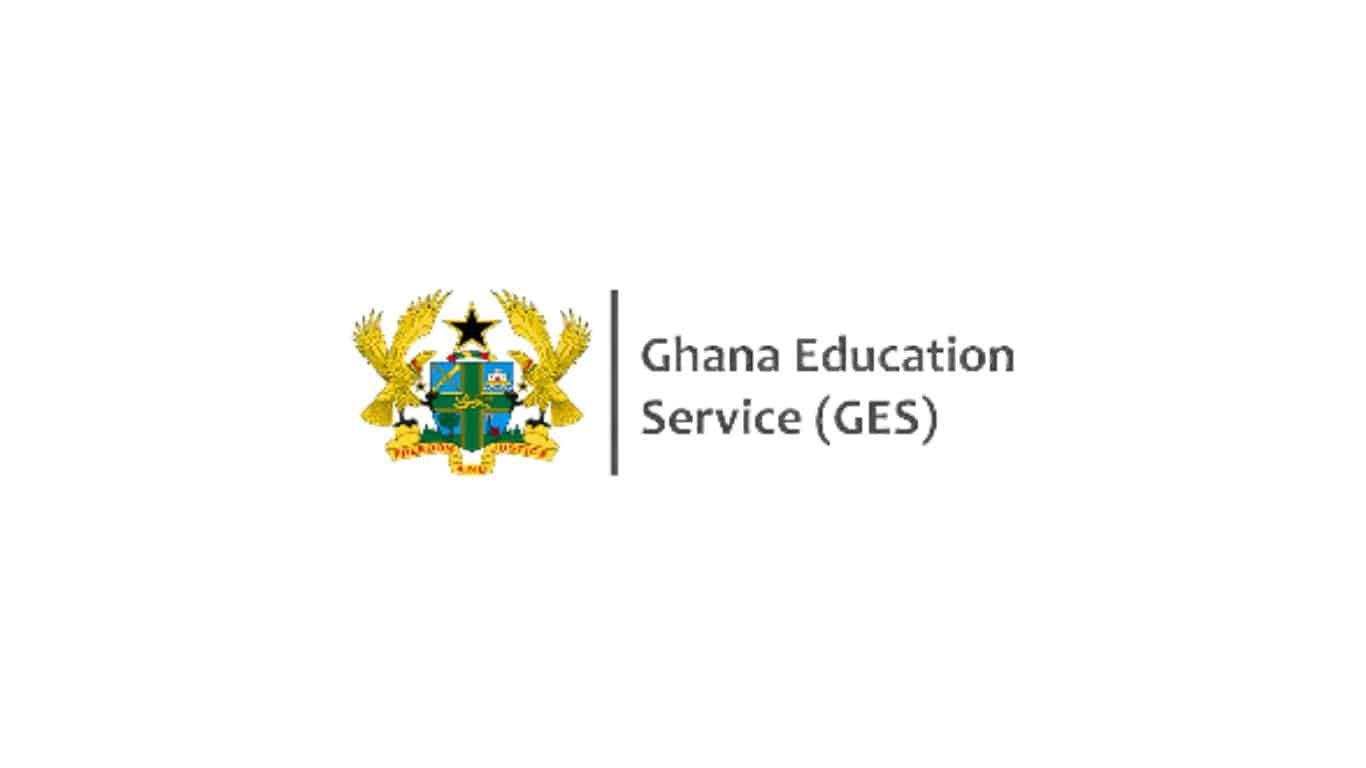 Teaching Job Recruitment By Ghana Education Service (GES ...